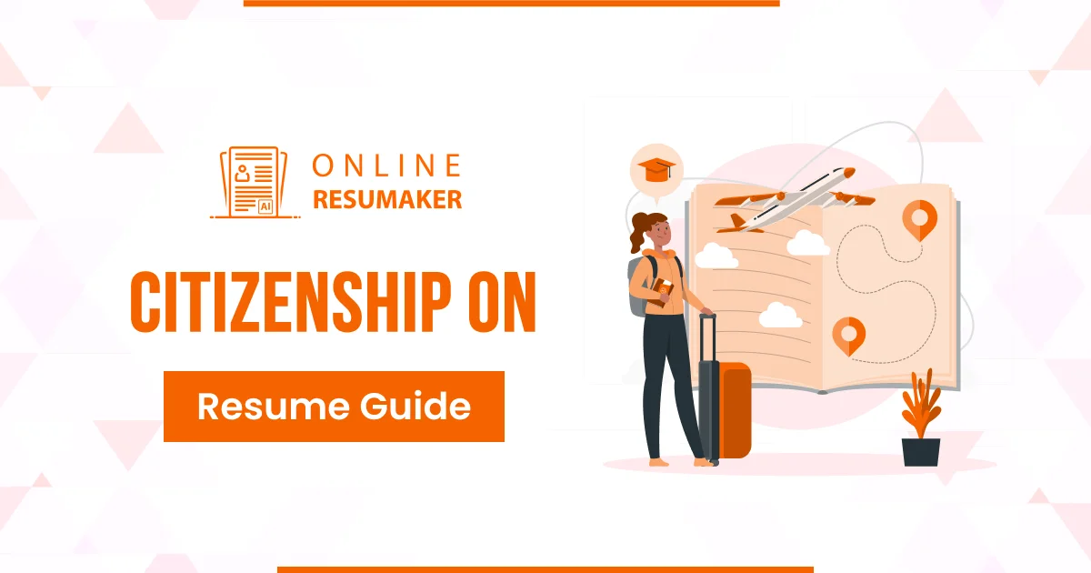 Add Citizenship on Resume - Examples - Online Resumaker | OnlineResumaker